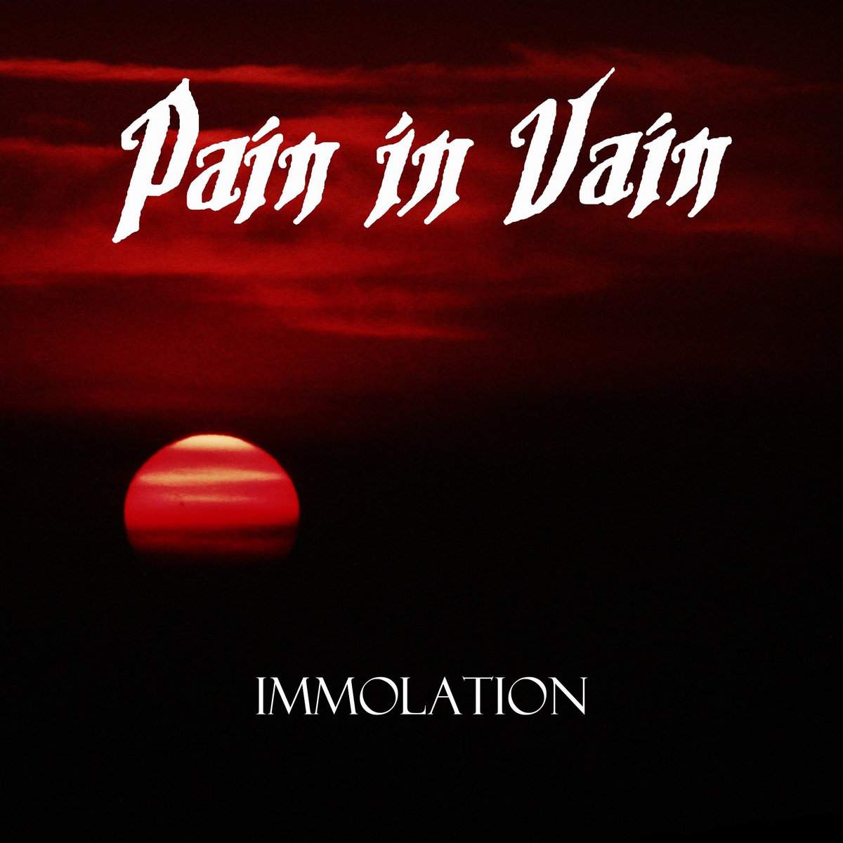 PAIN IN VAIN