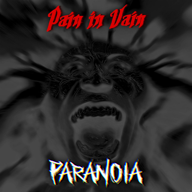 PAIN IN VAIN
